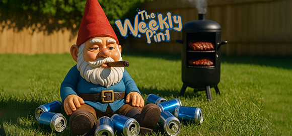 Well, That's How Every Weekend Should Go. - The Gnarly Gnome